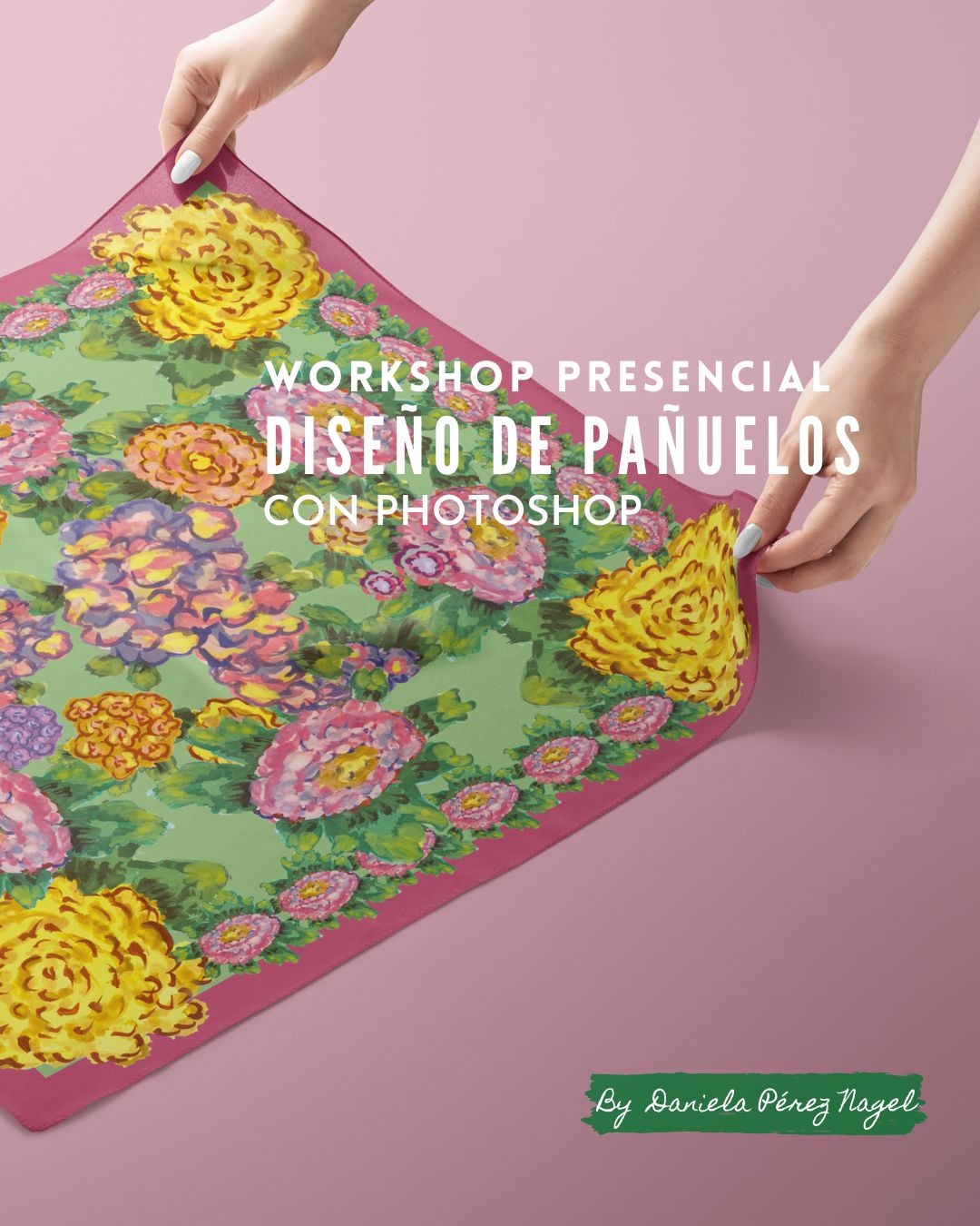 Workshops Presenciales – Daniela Pérez Nagel